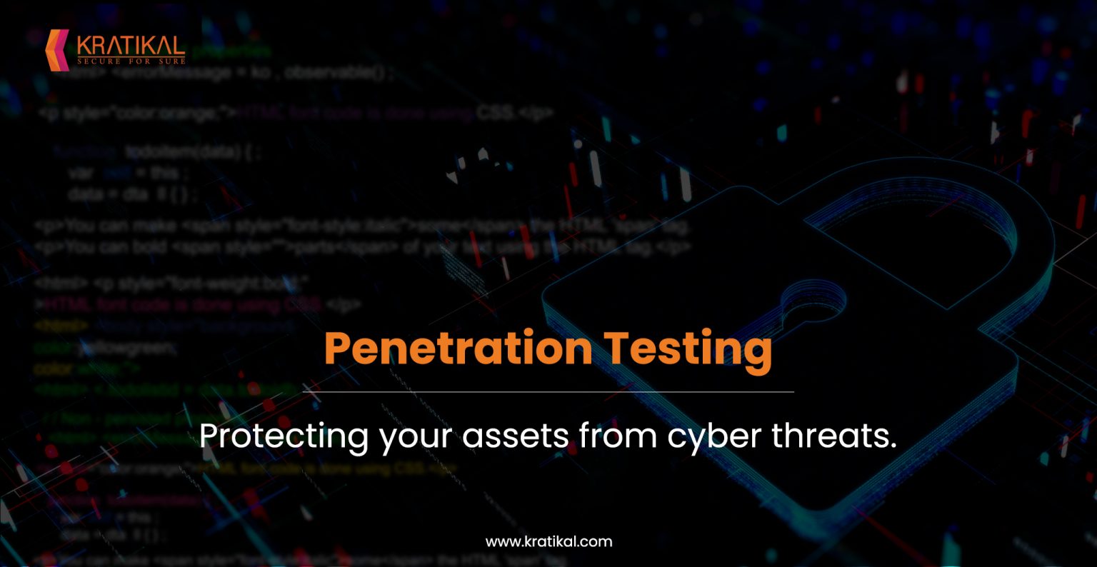 Penetration Testing - Protecting your assets from cyber threats ...