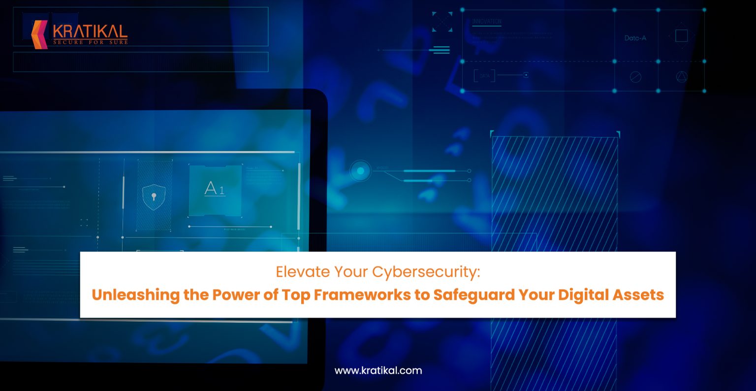 Elevate Your Cybersecurity: Unleashing the Power of Top Frameworks to ...