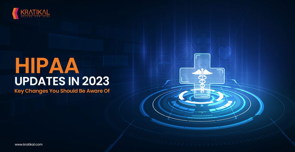 HIPAA Updates and Changes in 2023: Here's What You Need to Know ...
