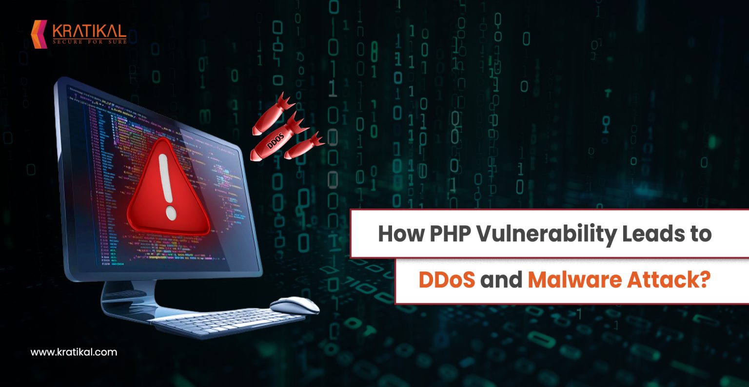 How PHP Vulnerability Leads to DDoS and Malware Attack? - Kratikal Blogs
