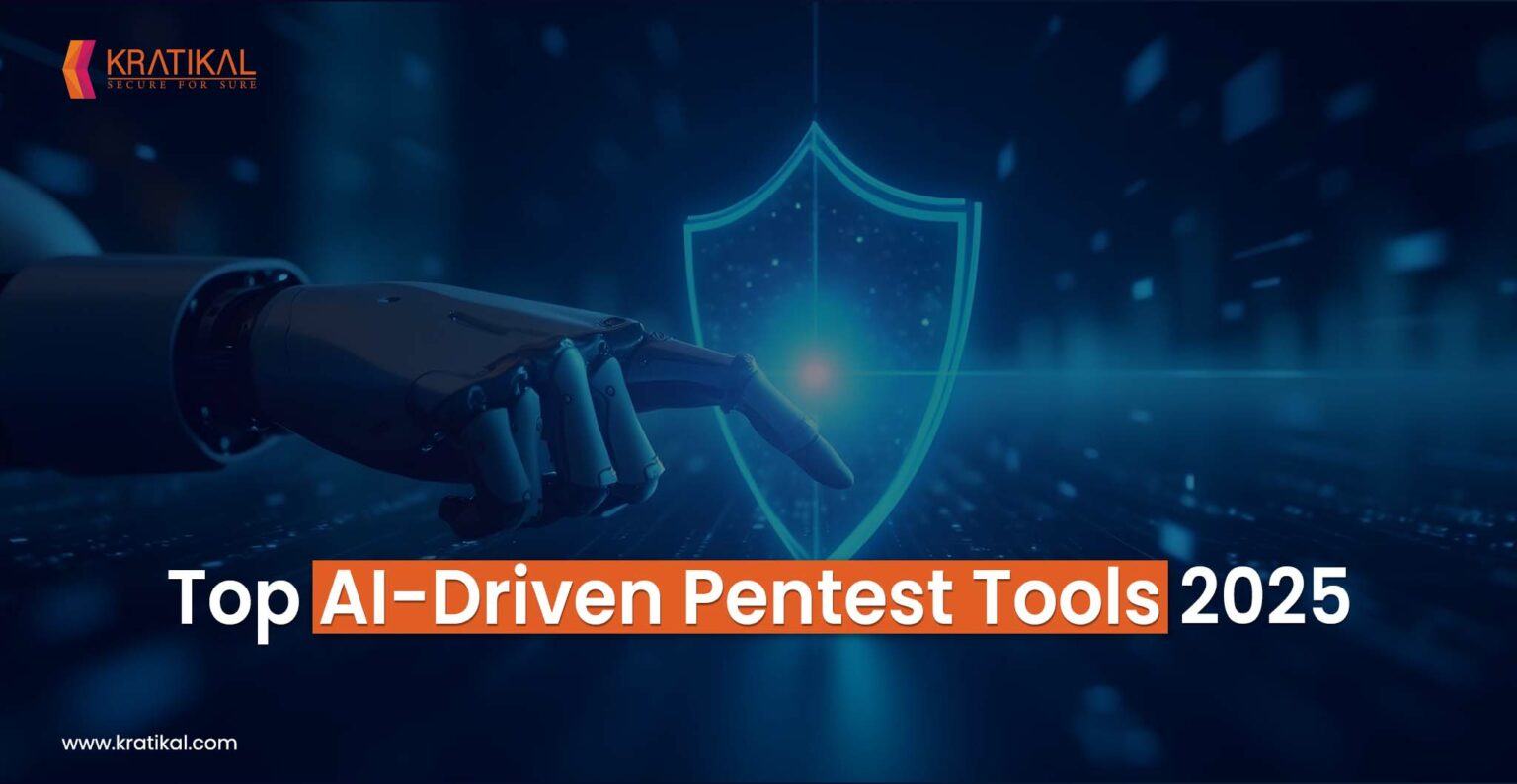 Top AI-Driven Pentest Tools 2025 - Kratikal Blogs