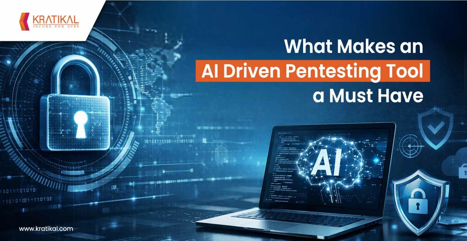 What Makes an AI Driven Pentesting Tool a Must Have in 2026 [Updated ...