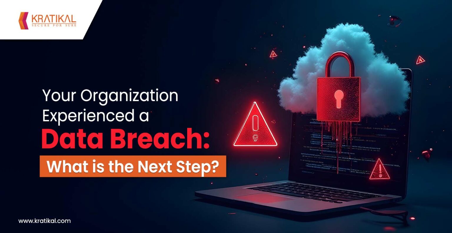 Your Organization Experienced a Data Breach. What is the Next Step ...