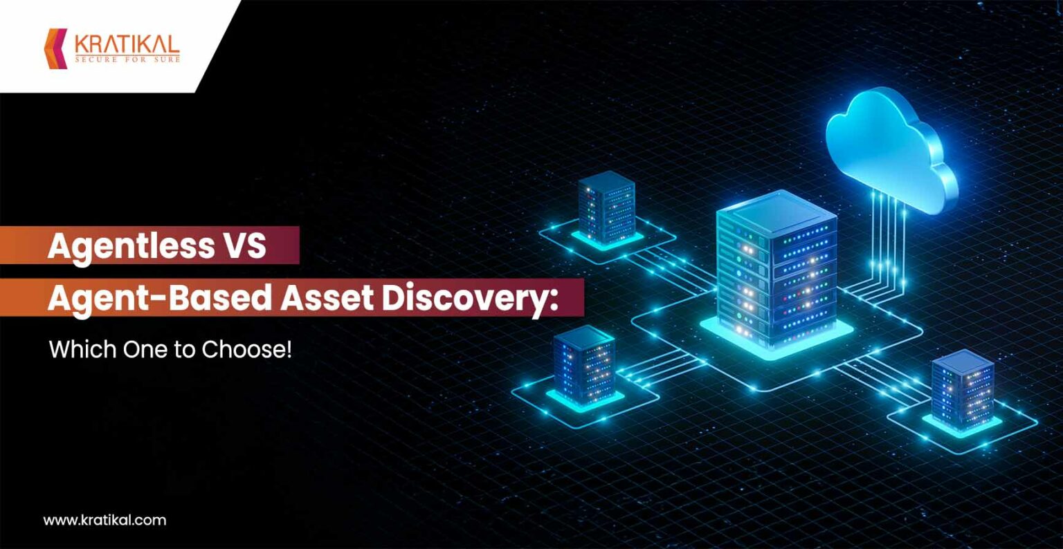 Agentless vs. Agent-Based Asset Discovery: Which One to Choose ...