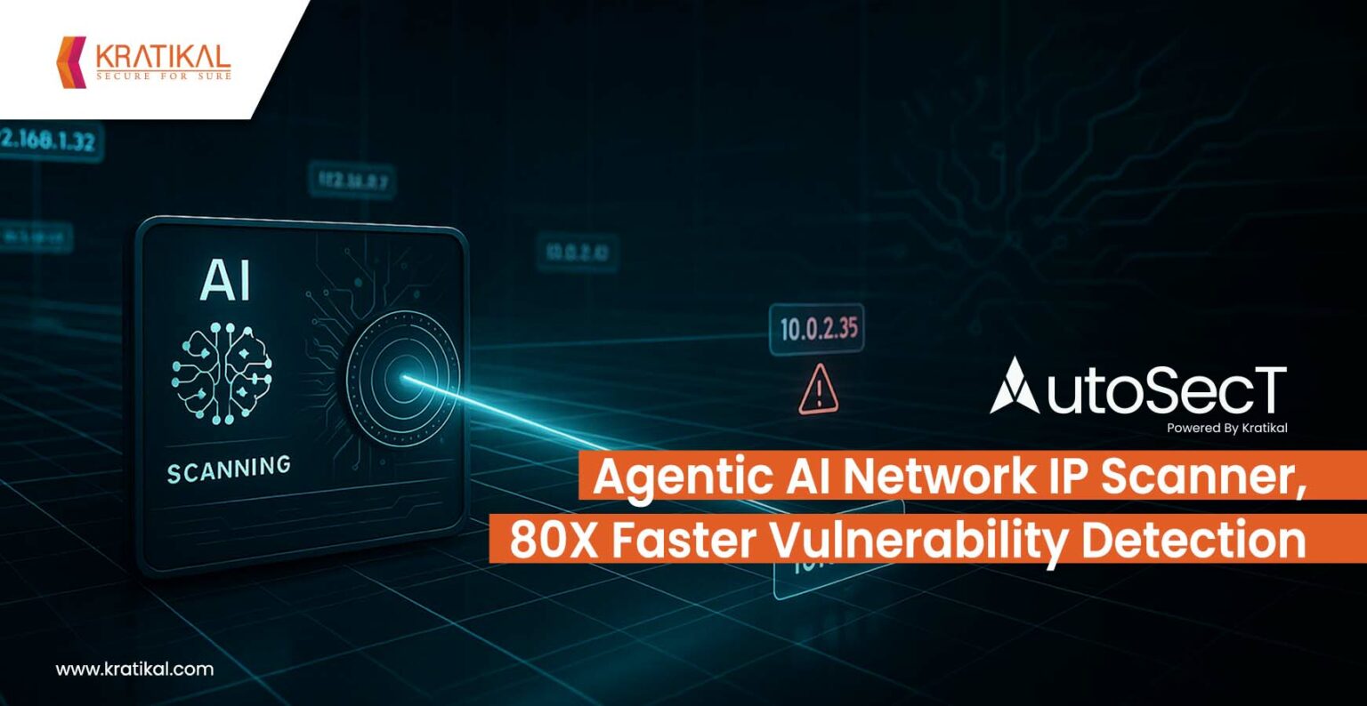 AutoSecT’s Agentic AI Network IP Scanner, 80X Faster Vulnerability Detection - Kratikal Blogs