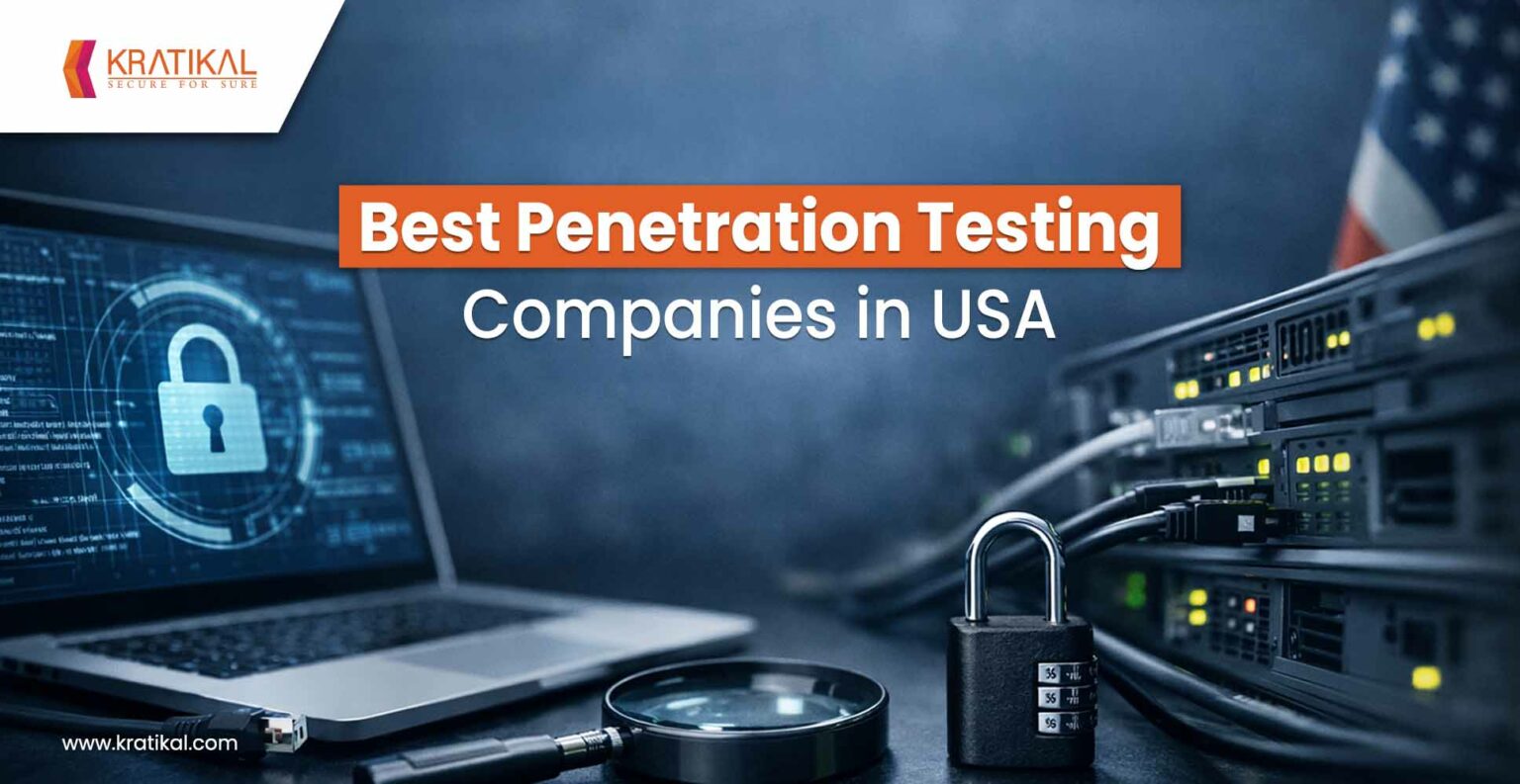 Best Penetration Testing Companies in USA - Kratikal Blogs