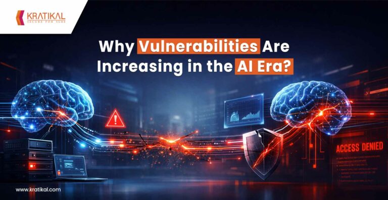 Why Vulnerabilities Are Increasing in the AI Era? - Kratikal Blogs